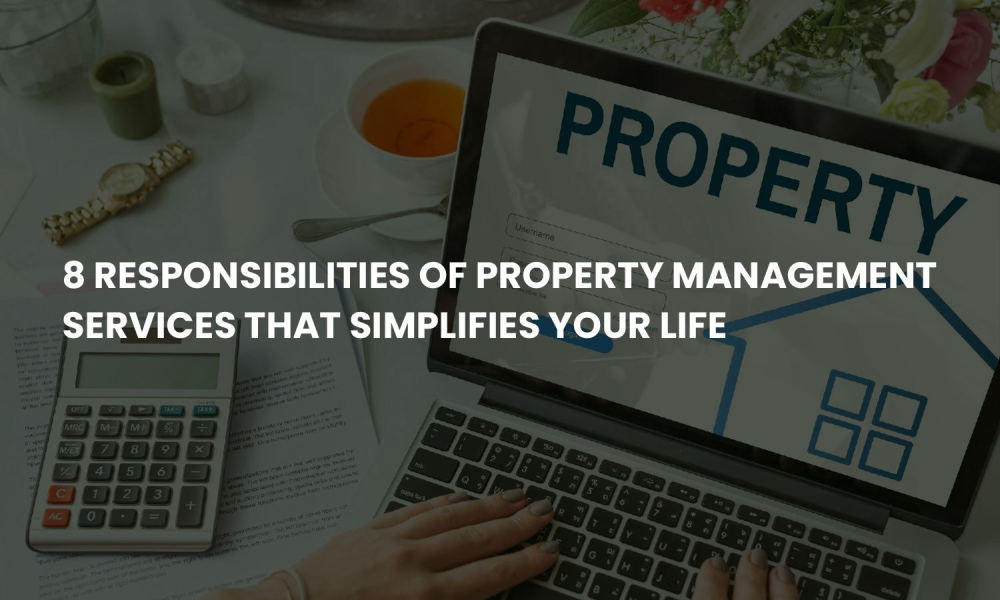 8 Top Responsibilities Of Property Management Services
