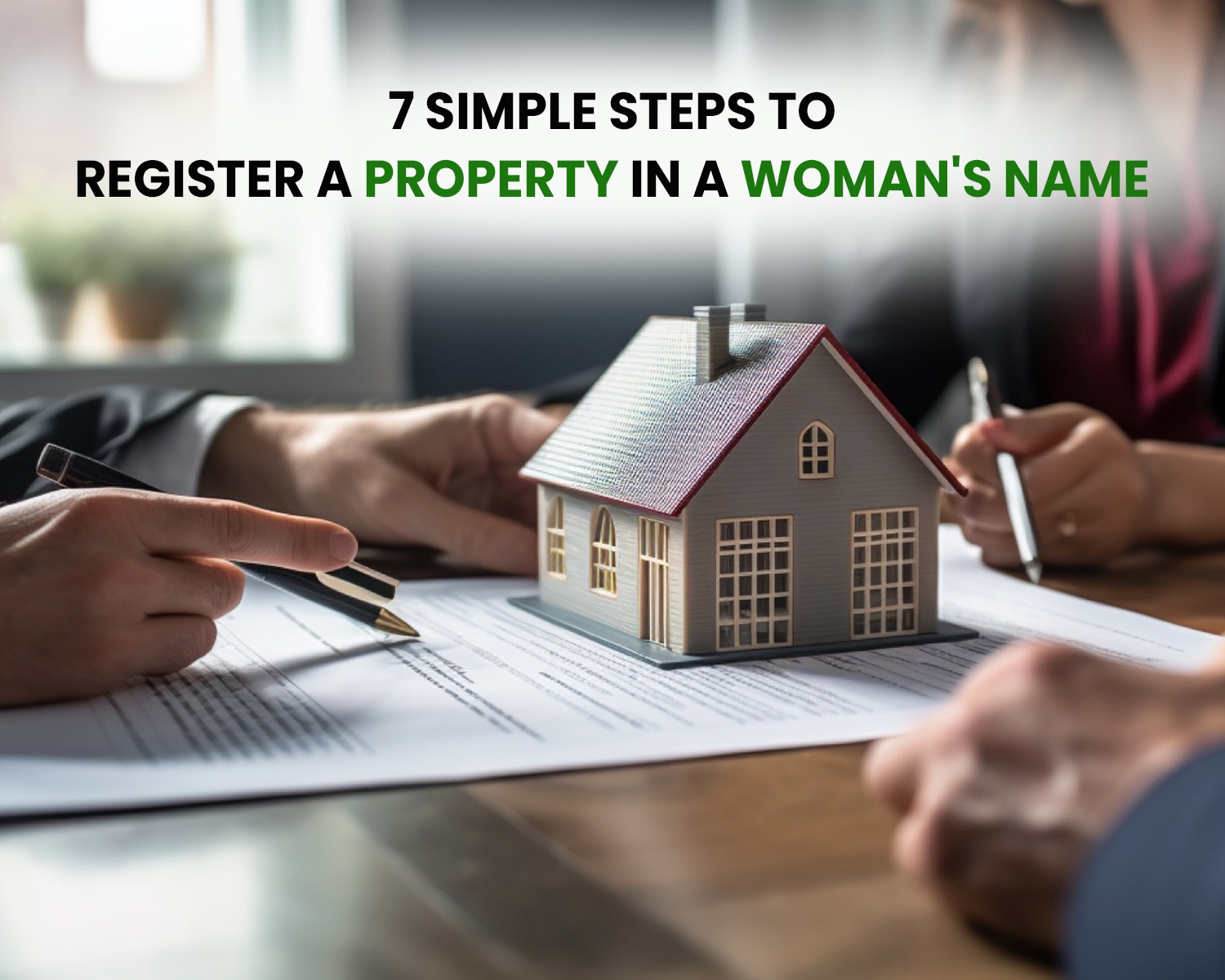 7 Simple Steps to Register A Property In A Woman's Name