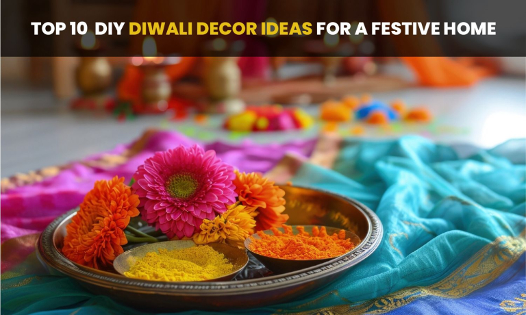 Top 10 DIY Diwali Decor Ideas for a Festive Home